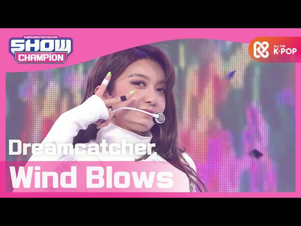 【公式mbm】【Show Champion】DREAMCATCHER - 風よ(Dreamcatcher - Wind Blows)l EP.384 | wowKorea（ワウコリア）