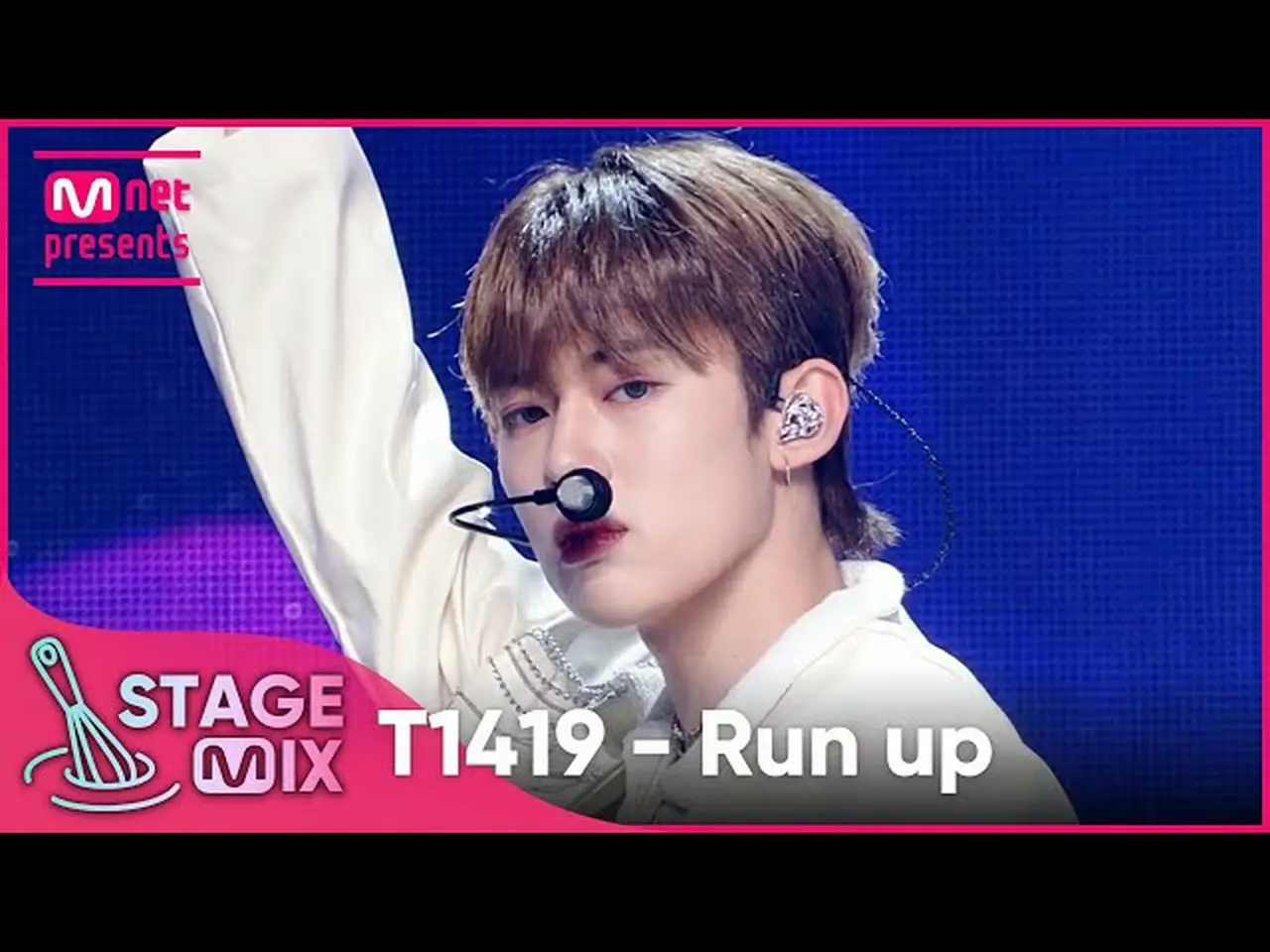 【公式mnk】【交差編集】 T1419_ - Run up (T1419_ _ 'Run up' StageMix) | wowKorea（ワウコリア）