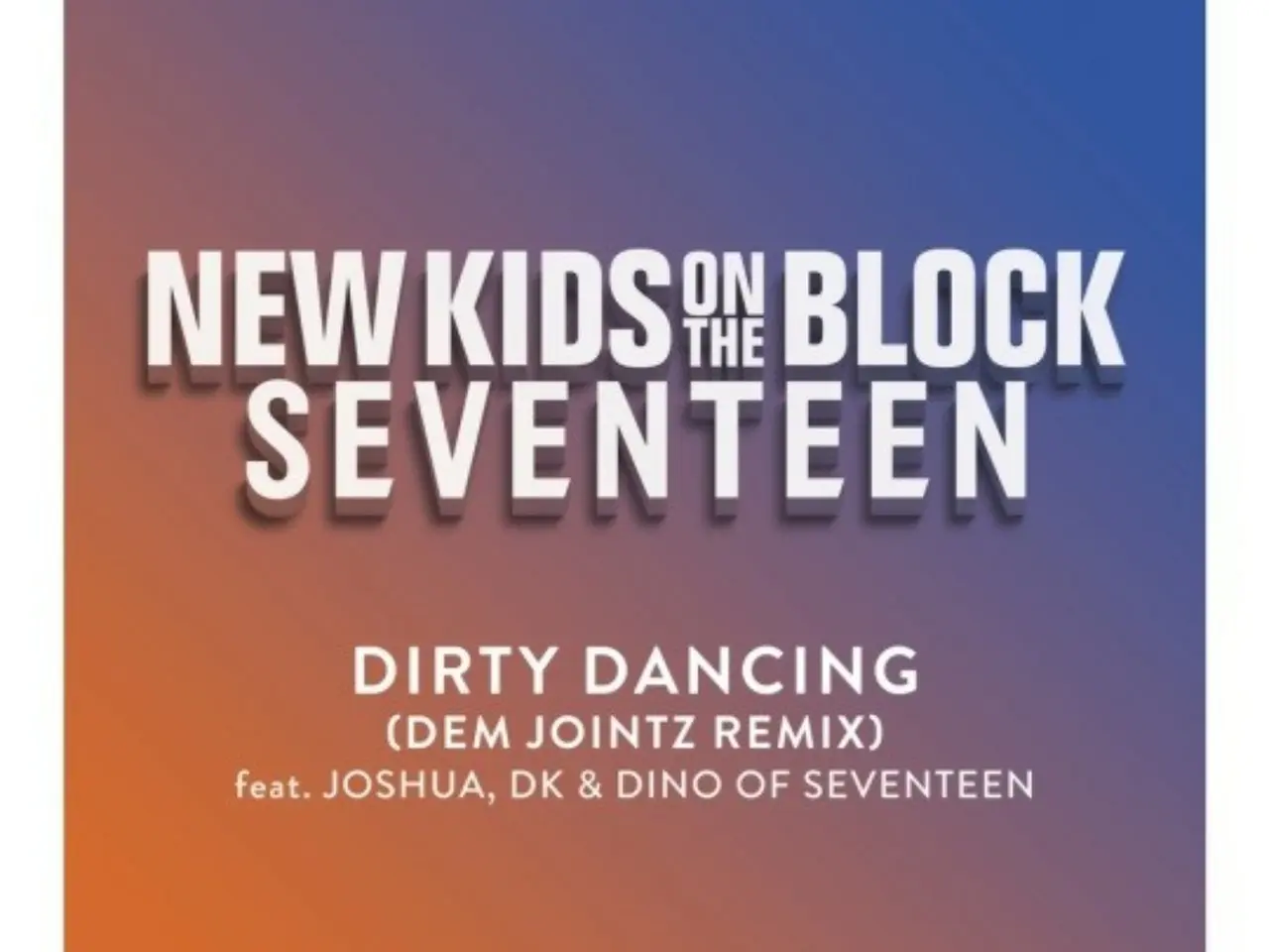 「SEVENTEEN」ジョシュア＆DK＆ディノ、「New Kids On The Block」の「Dirty Dancing」に ...